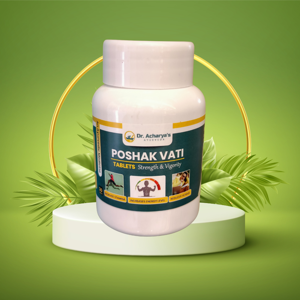 Poshak Vati Tablets for Strength, Energy and Vitality | Dr. Acharya’s ...